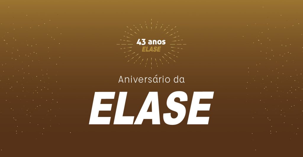 Aniversário da ELASE - Blog da ELASE