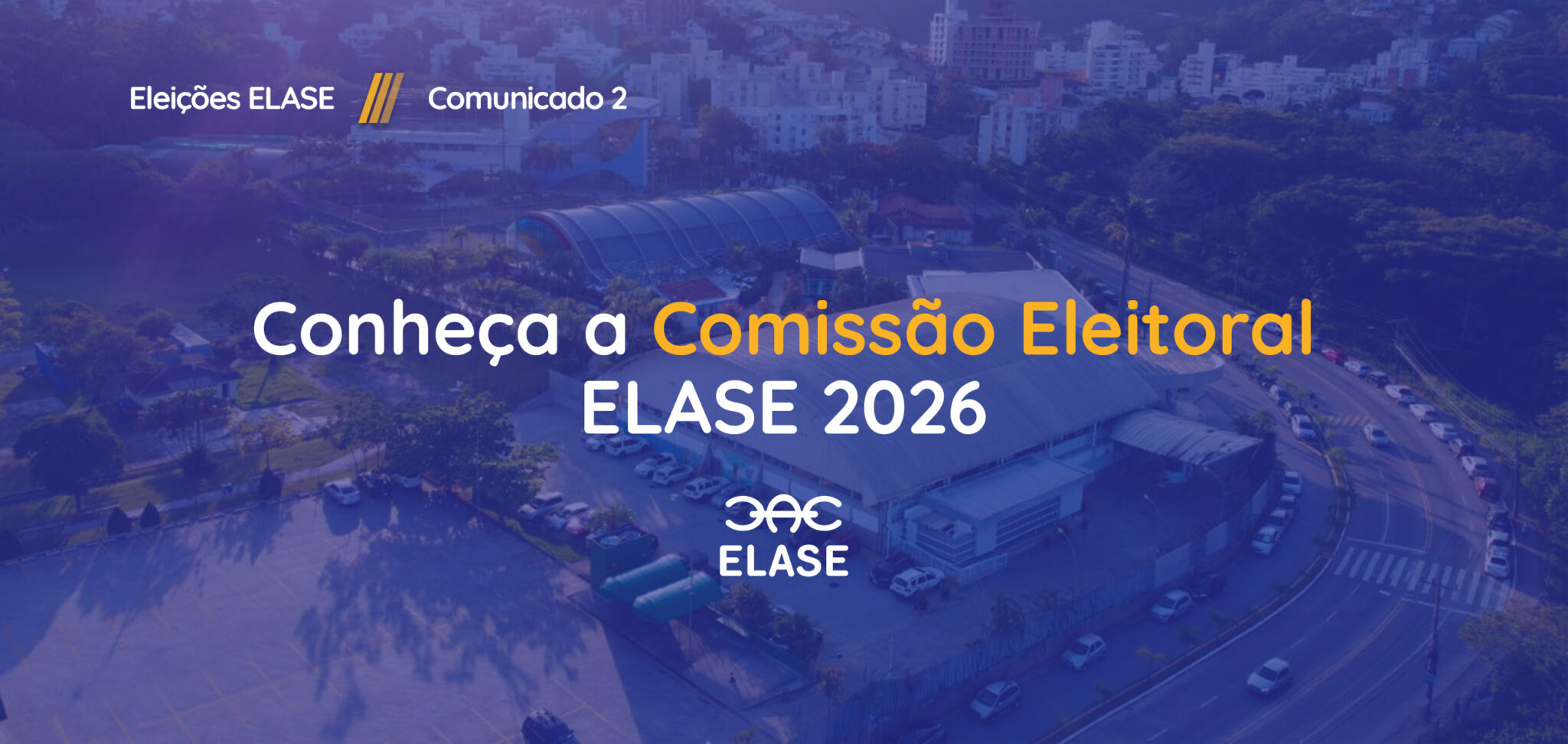 Eleições ELASE - COMUNICADO 2 - Blog da ELASE